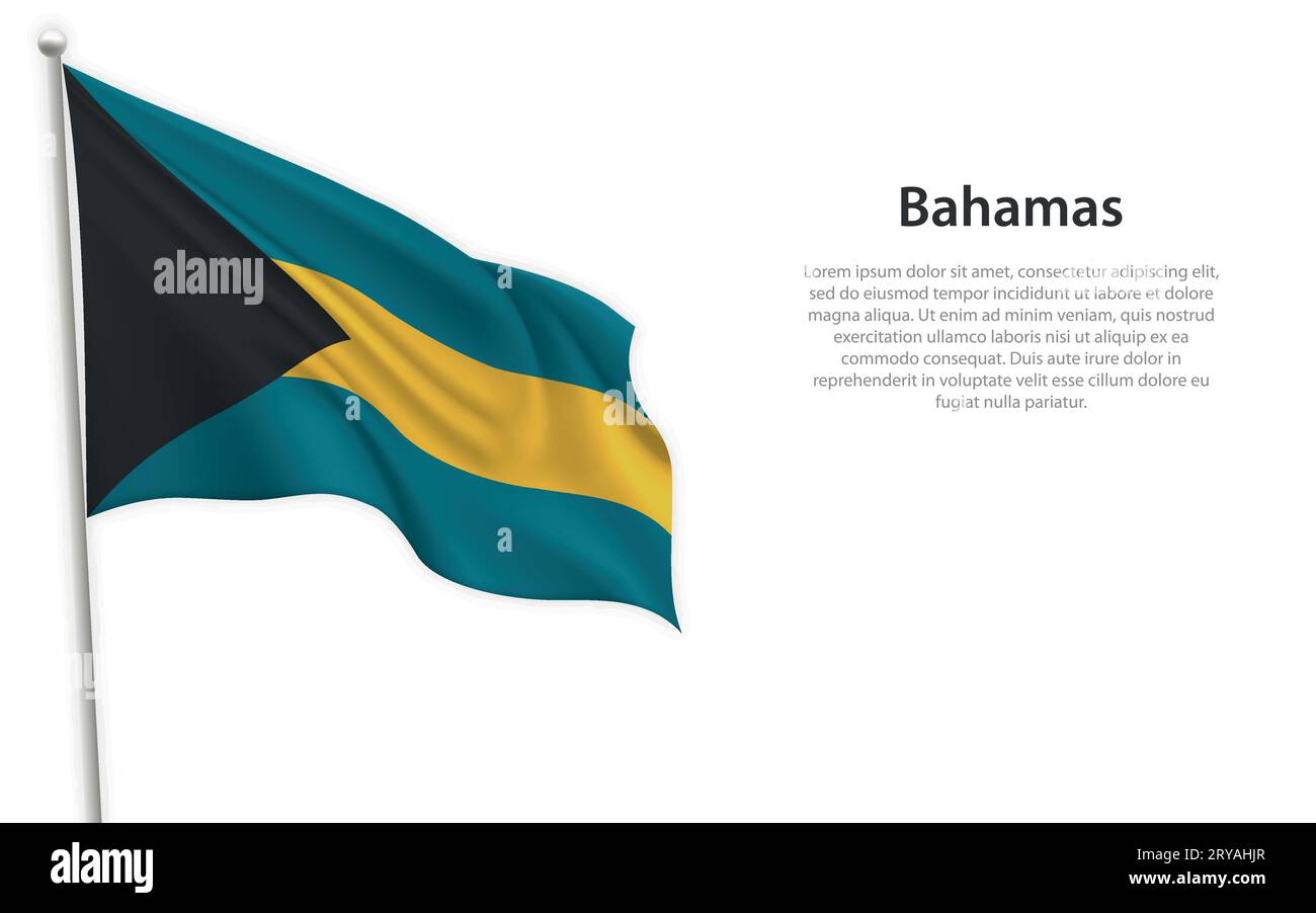 Waving flag of Bahamas on white background. Template for independence ...