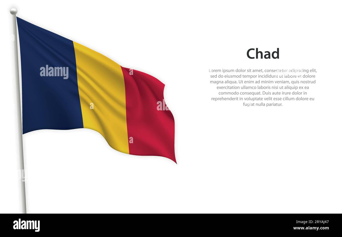 Waving flag of Chad on white background. Template for independence day ...