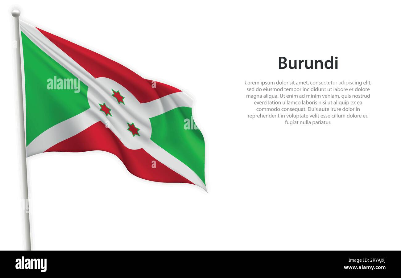 Waving flag of Burundi on white background. Template for independence ...