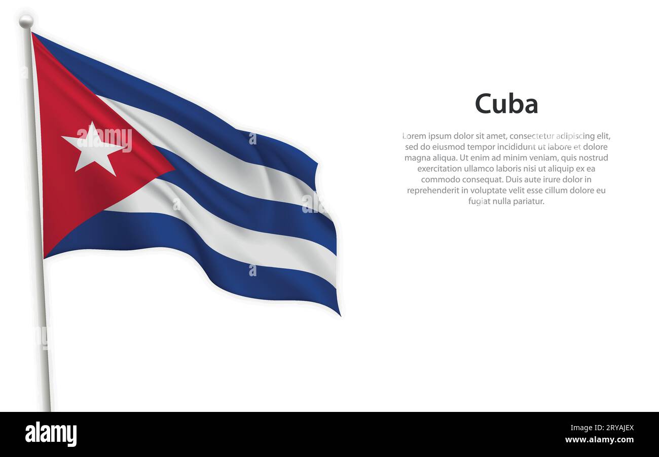 Waving flag of Cuba on white background. Template for independence day ...