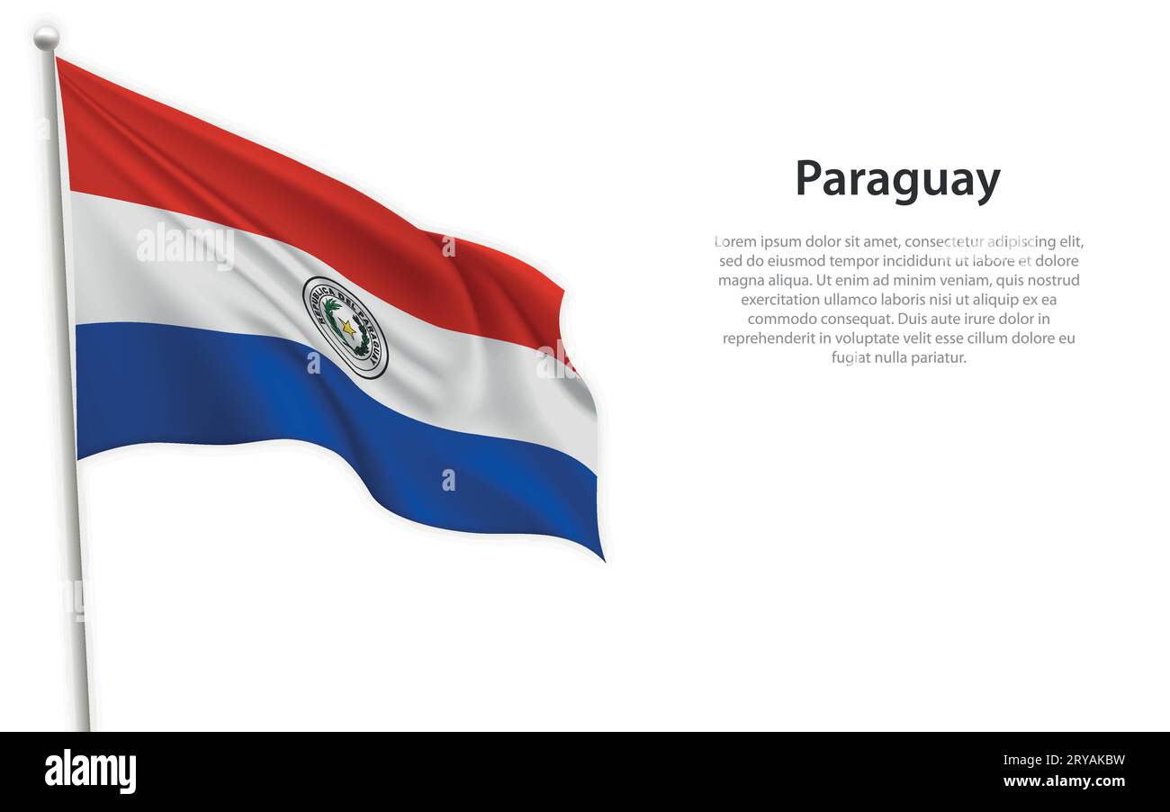 Waving flag of Paraguay on white background. Template for independence ...