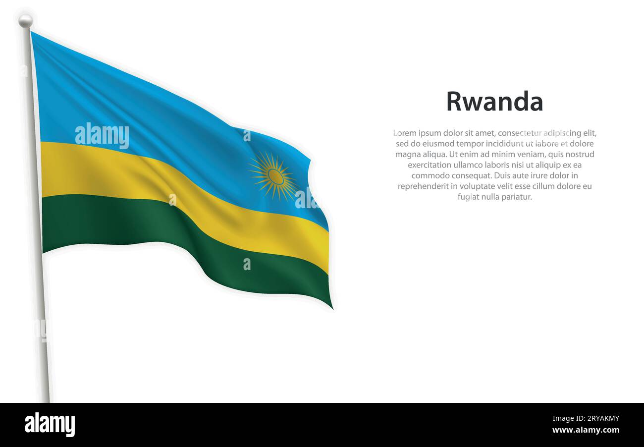 Waving flag of Rwanda on white background. Template for independence ...