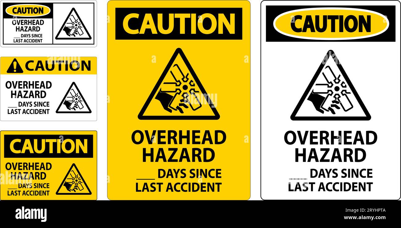 Caution Sign Overhead Hazard Days Since Last Accident Stock Vector ...