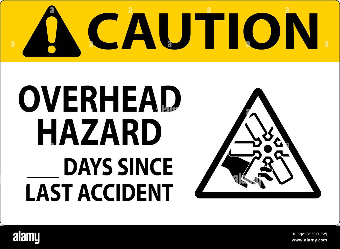 Caution Sign Overhead Hazard Days Since Last Accident Stock Vector ...