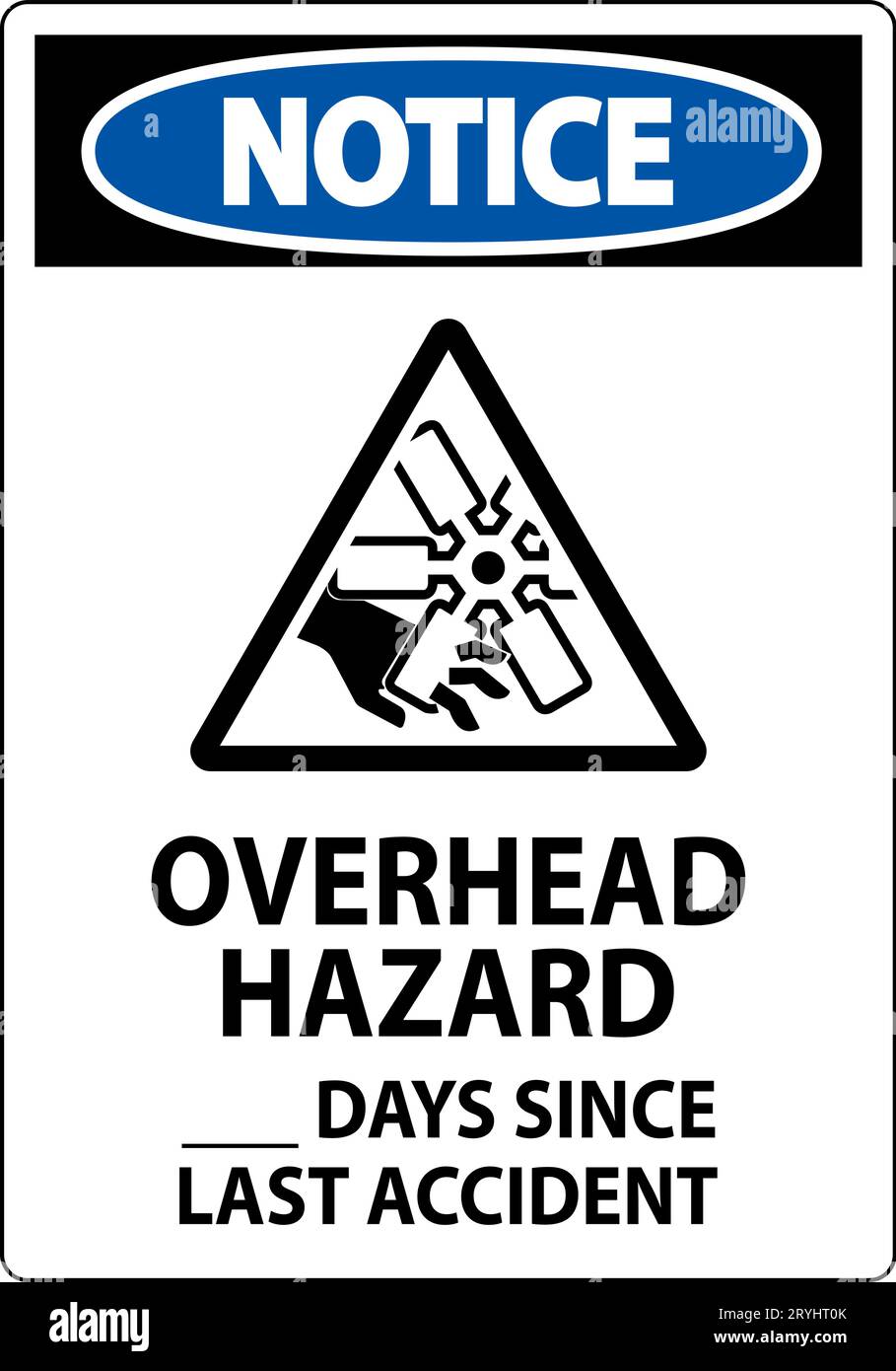 Notice Sign Overhead Hazard Days Since Last Accident Stock Vector Image ...