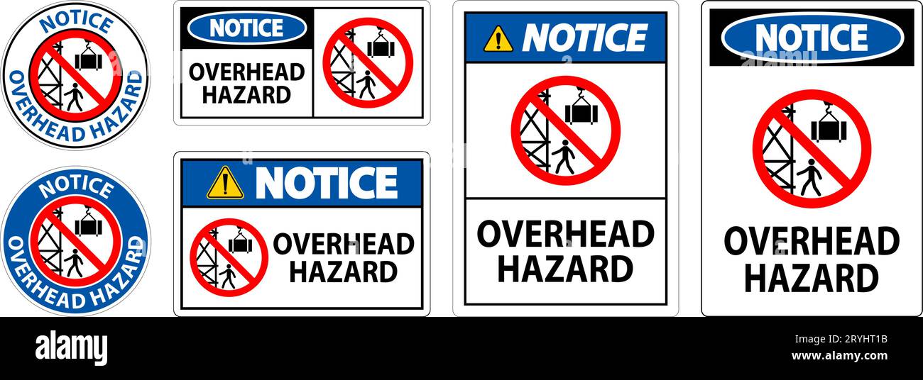 Notice Sign Overhead Hazard Stock Vector Image & Art - Alamy