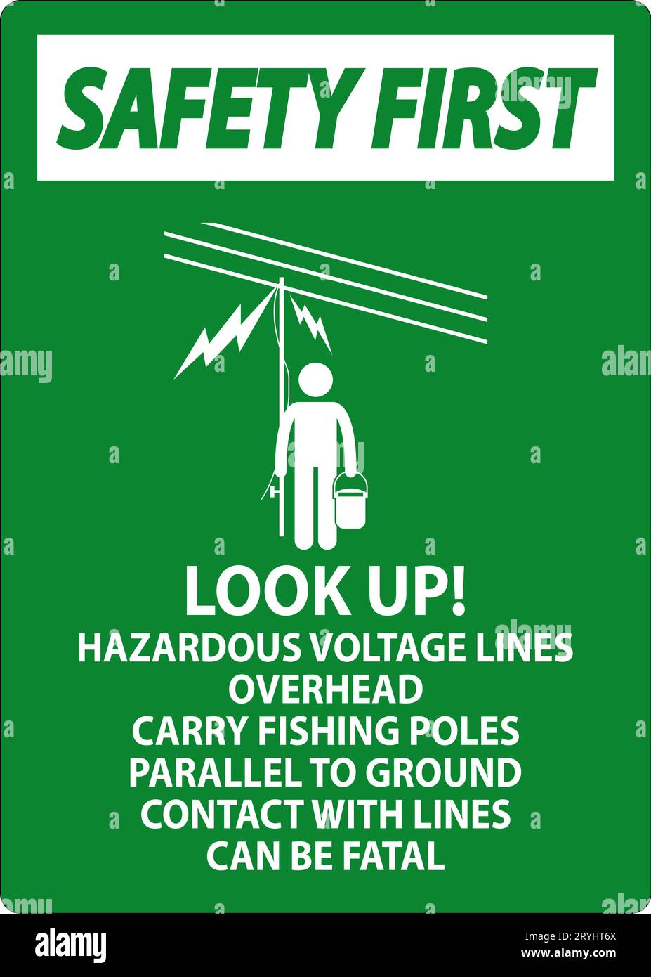 Safety First Sign Look Up Hazardous Voltage Lines Overhead Stock Vector ...