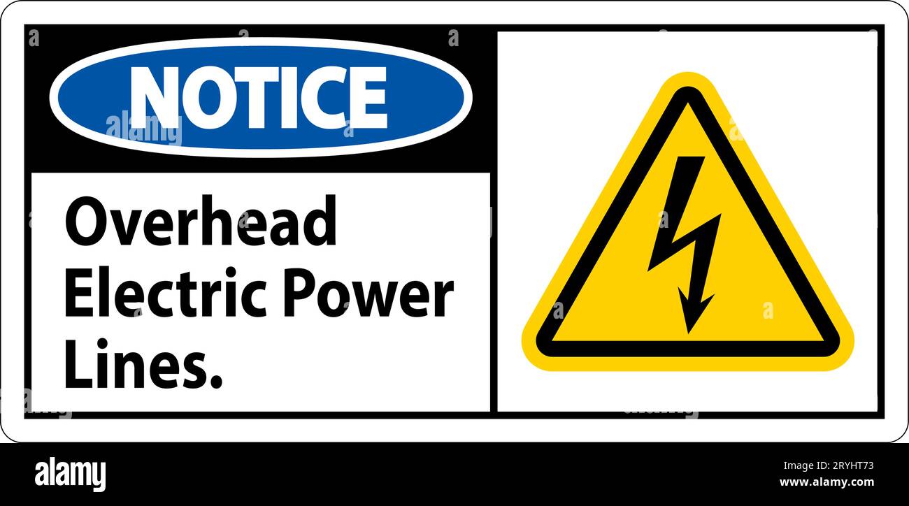 Notice Sign Overhead Electric Power Lines Stock Vector Image & Art - Alamy