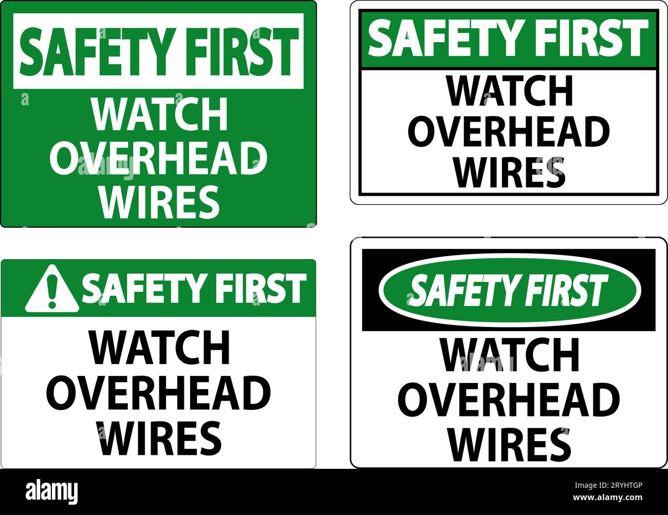 Safety First Sign Watch Overhead Wires Stock Vector Image & Art - Alamy
