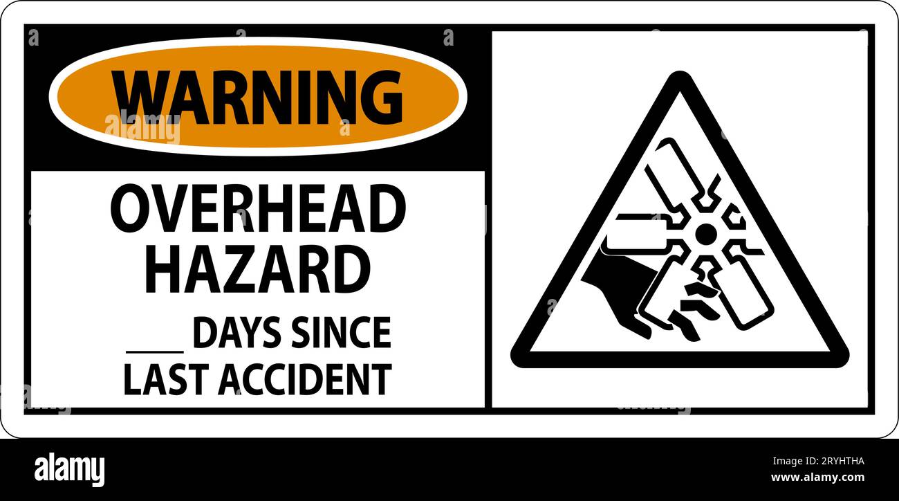 Warning Sign Overhead Hazard Days Since Last Accident Stock Vector ...