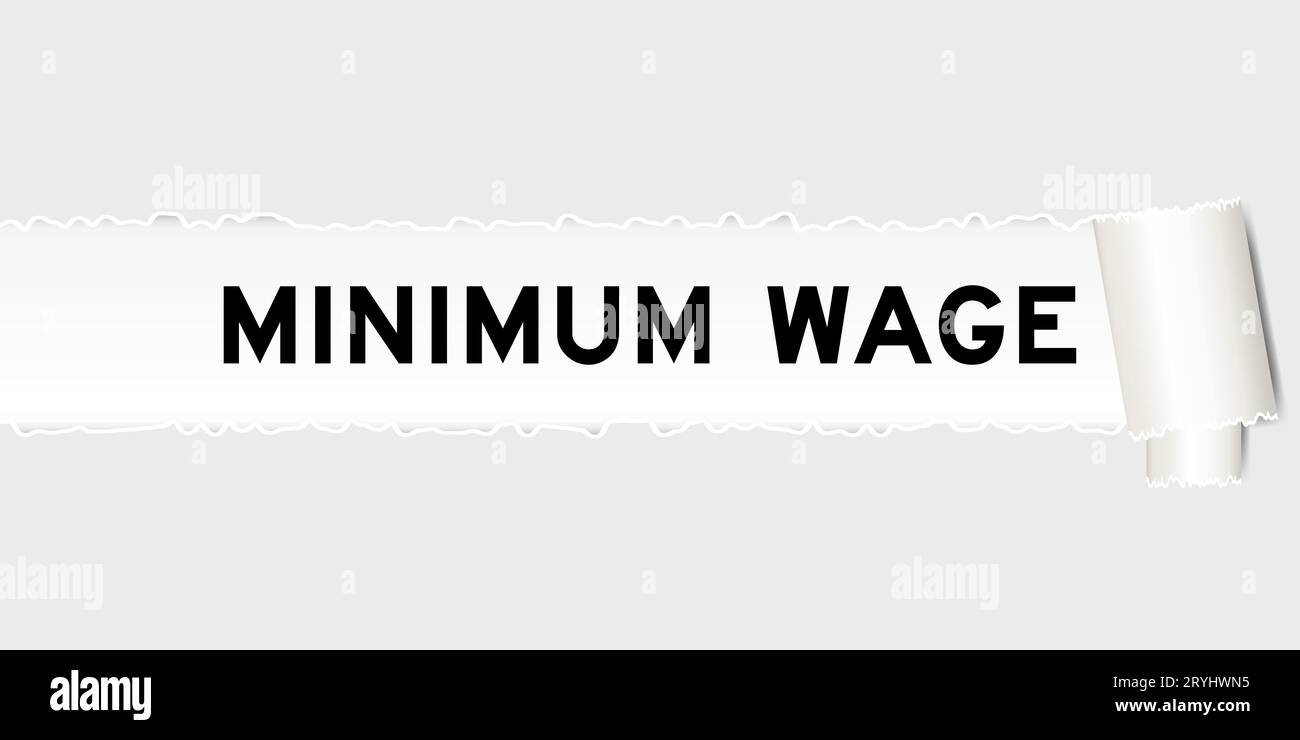Ripped gray paper background that have word minimum wage under torn ...