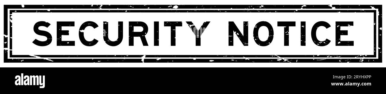 Grunge black security notice word square rubber seal stamp on whtie background Stock Vector ...