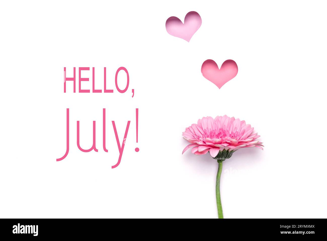 Hello july hi-res stock photography and images - Alamy