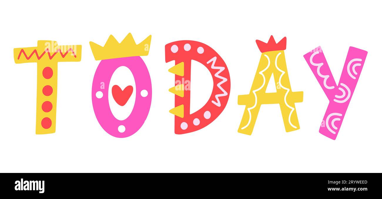 Today Decorative Lettering Word Typography Design Stock Vector Image ...