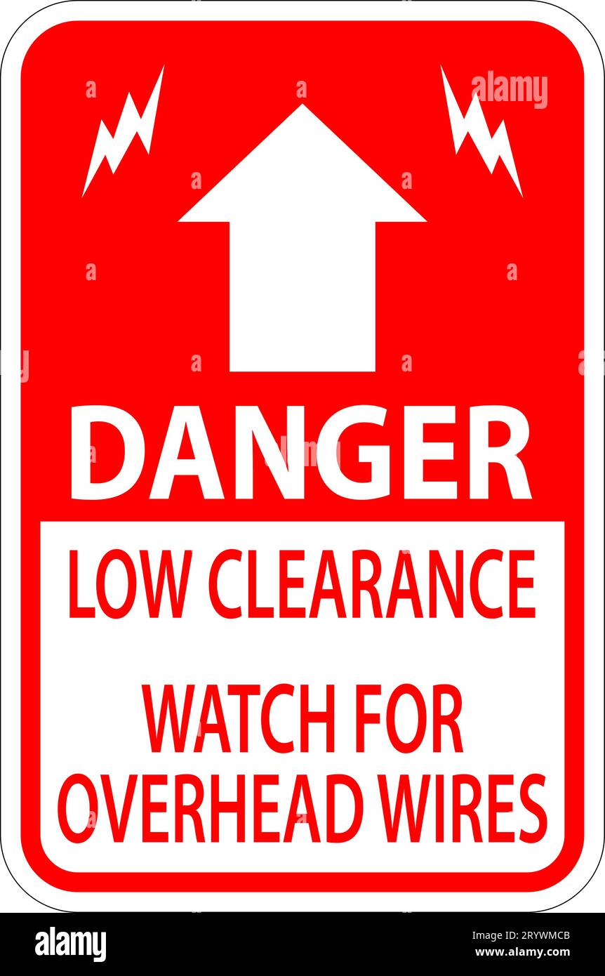 Danger Sign Low Clearance, Watch For Overhead Wires Stock Vector Image ...