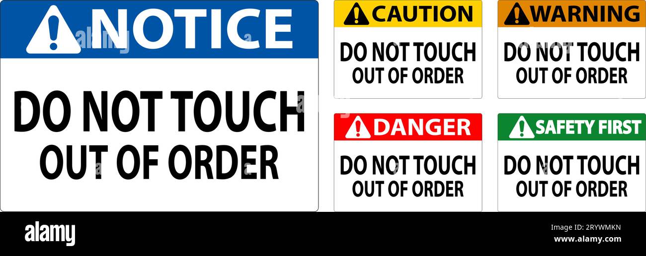Danger Sign Do Not Touch - Out Of Order Stock Vector Image & Art - Alamy