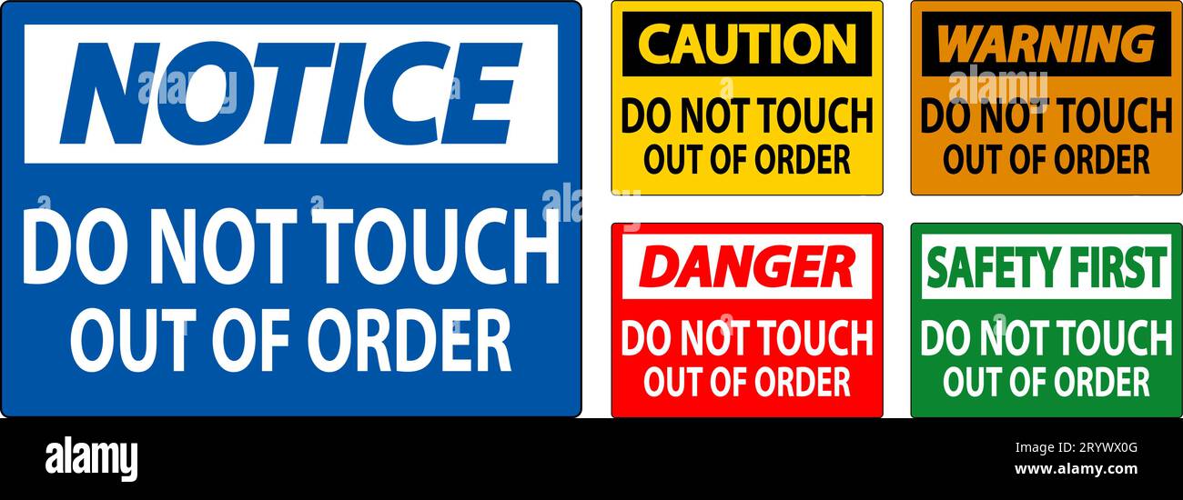 Danger Sign Do Not Touch - Out Of Order Stock Vector Image & Art - Alamy