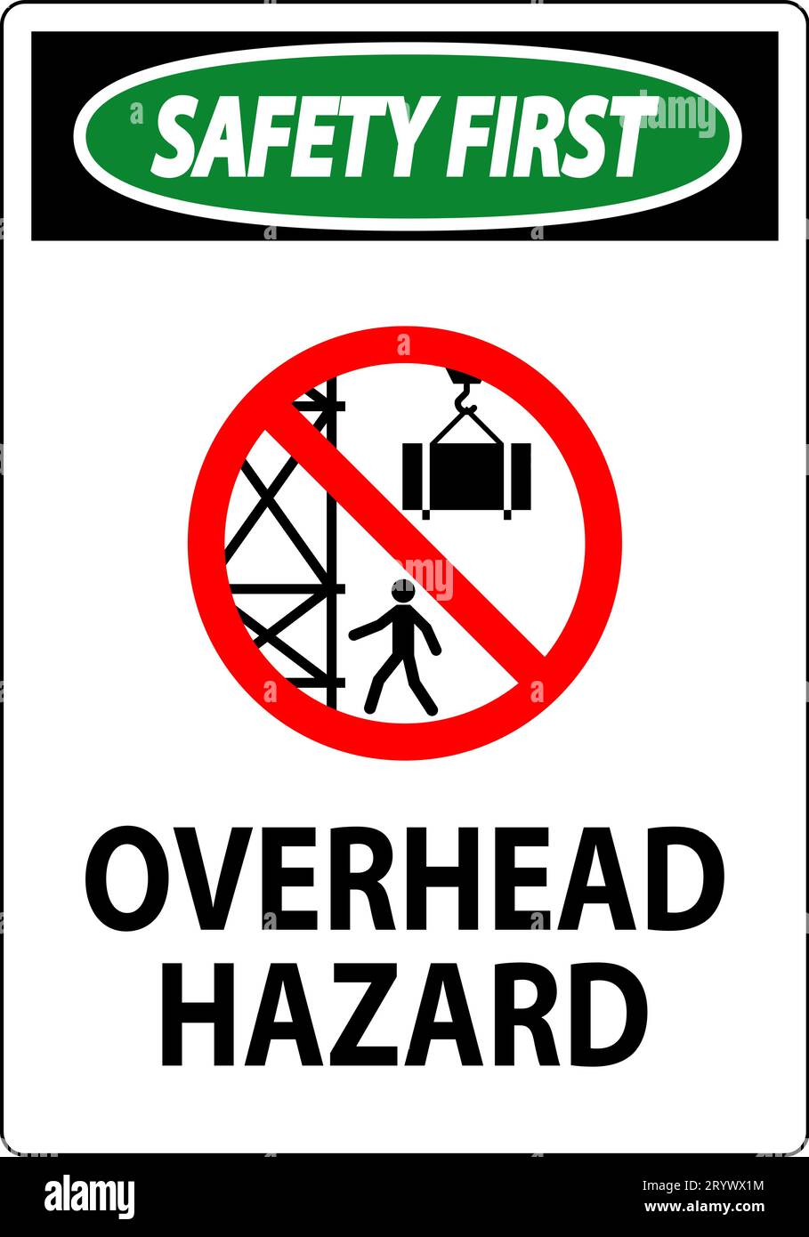 Safety First Sign Overhead Hazard Stock Vector Image & Art - Alamy