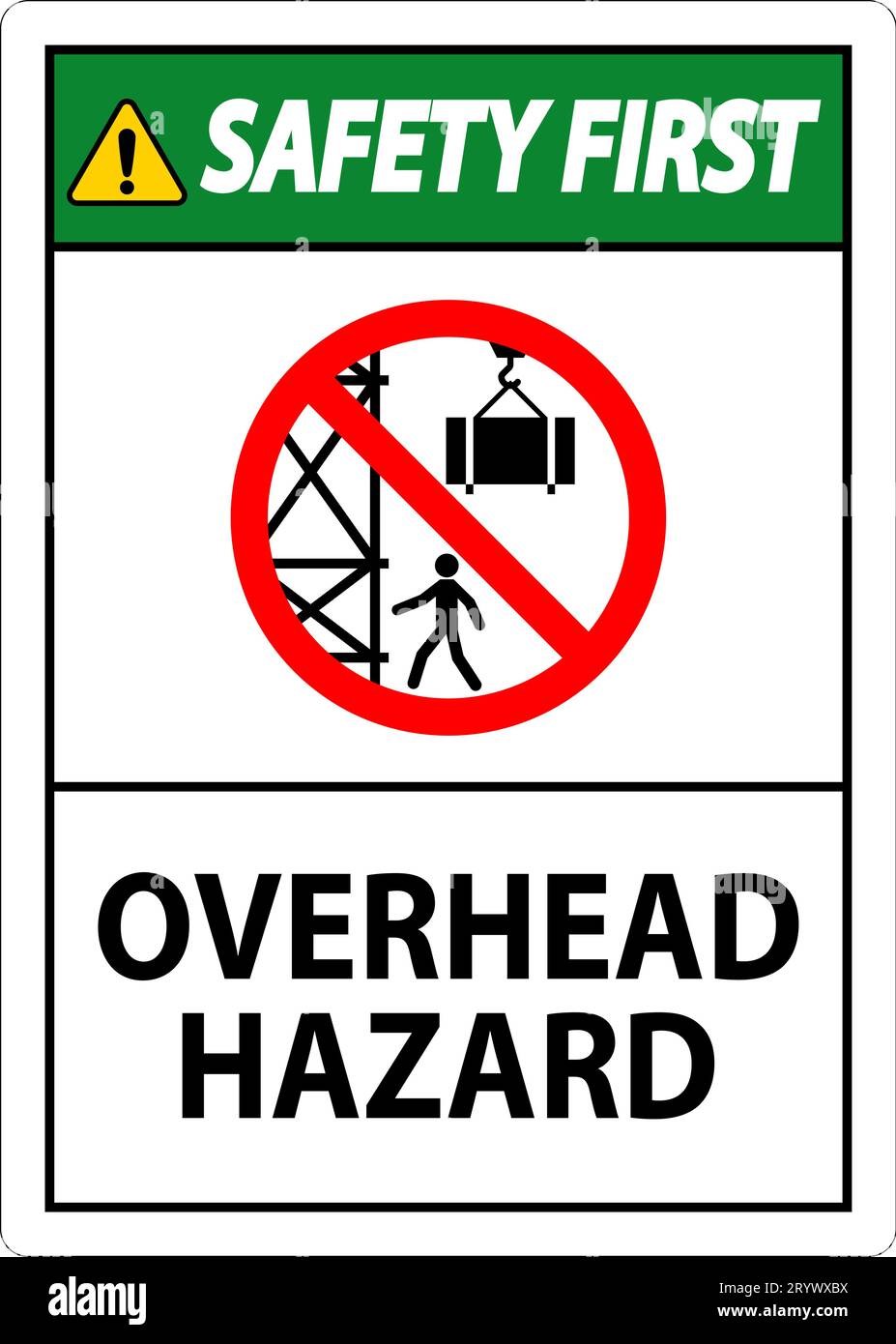 Safety First Sign Overhead Hazard Stock Vector Image & Art - Alamy