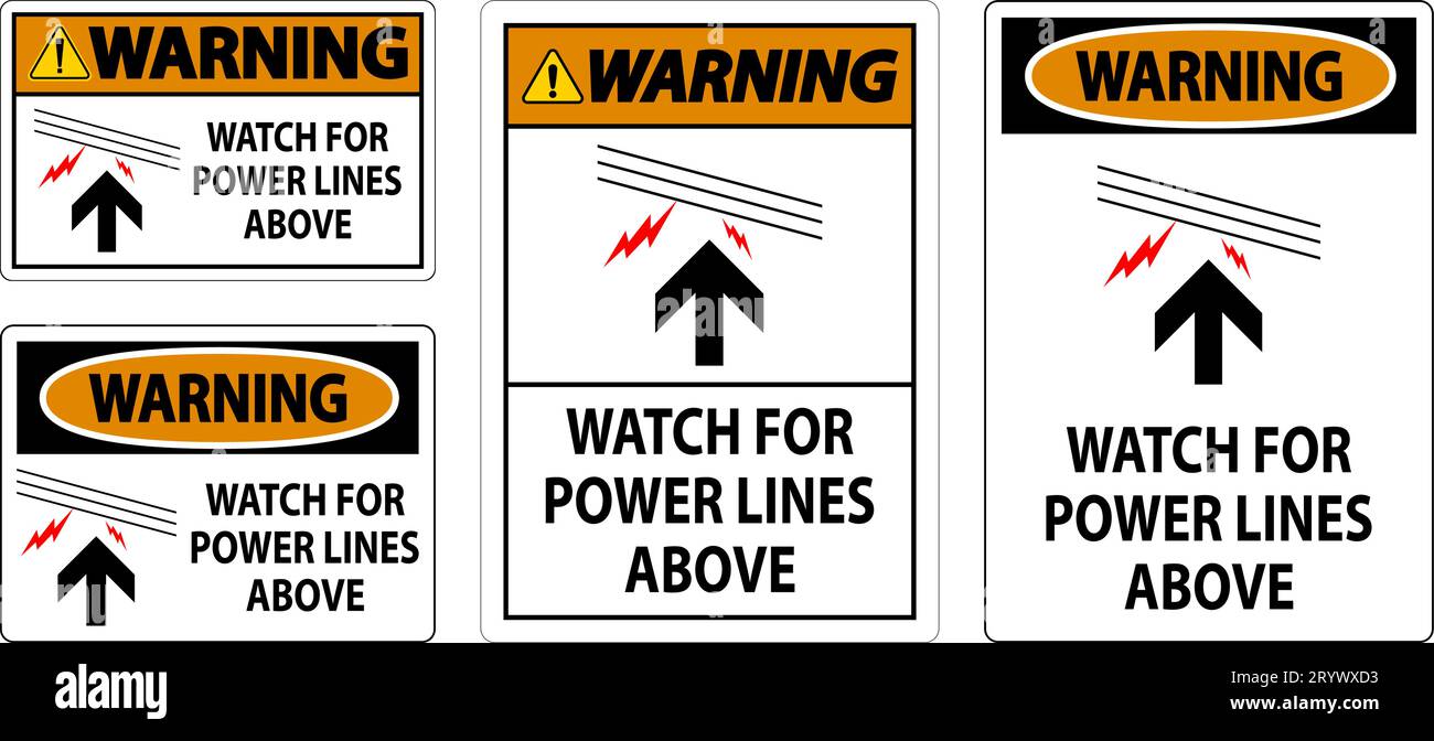 Warning Sign Watch For Power Lines Above Stock Vector Image & Art - Alamy