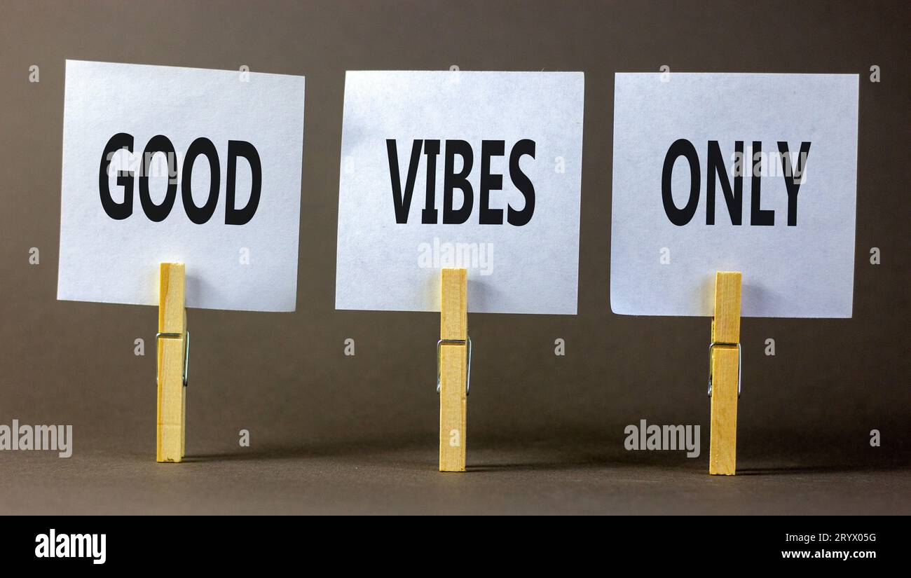 Good vibes only symbol. Concept word Good vibes only on beautiful white ...