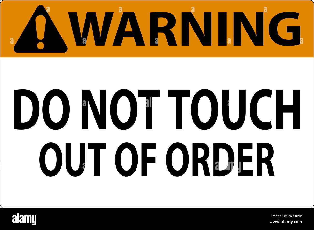 Warning Sign Do Not Touch - Out Of Order Stock Vector Image & Art - Alamy