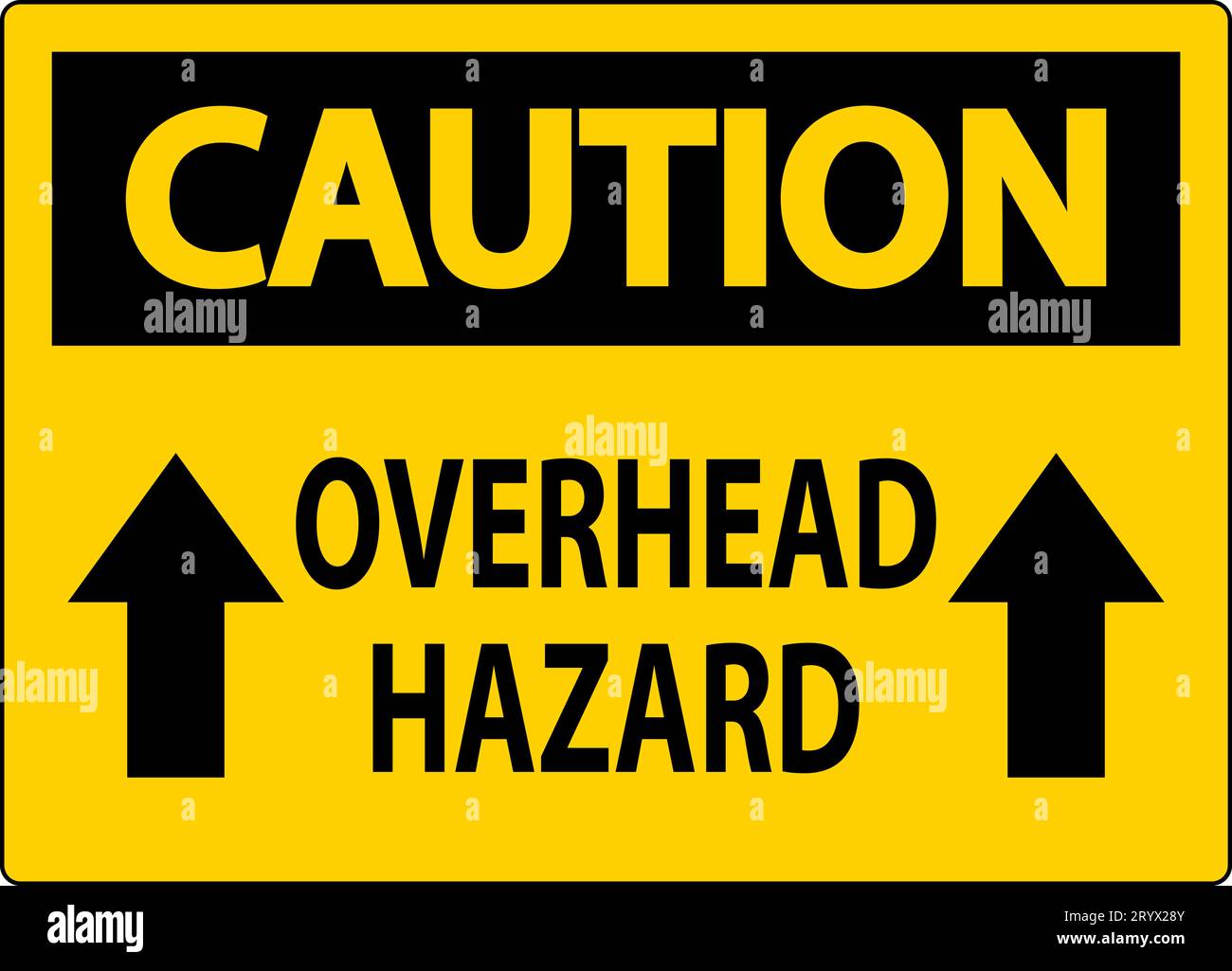 Caution Sign Overhead Hazard Stock Vector Image & Art - Alamy