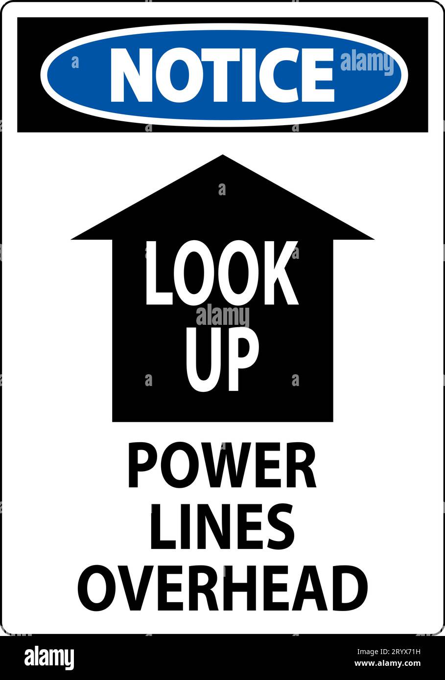 Electrical Safety Sign Notice Look Up, Power Lines Overhead Stock ...