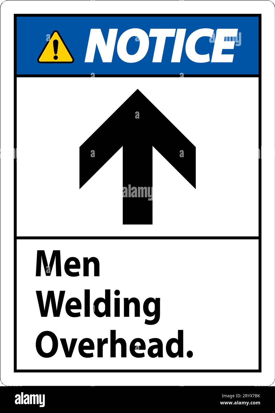 Notice Sign Men Welding Overhead Stock Vector Image & Art - Alamy