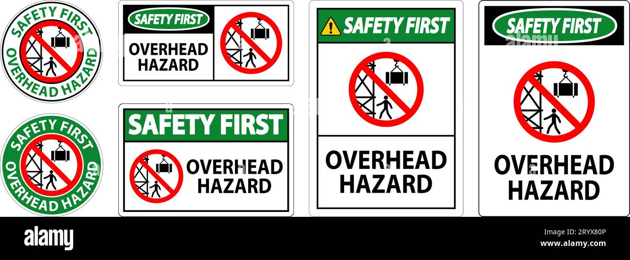 Safety First Sign Overhead Hazard Stock Vector Image & Art - Alamy