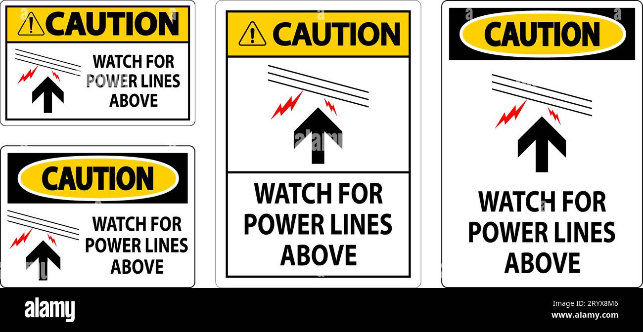 Caution Sign Watch For Power Lines Above Stock Vector Image & Art - Alamy