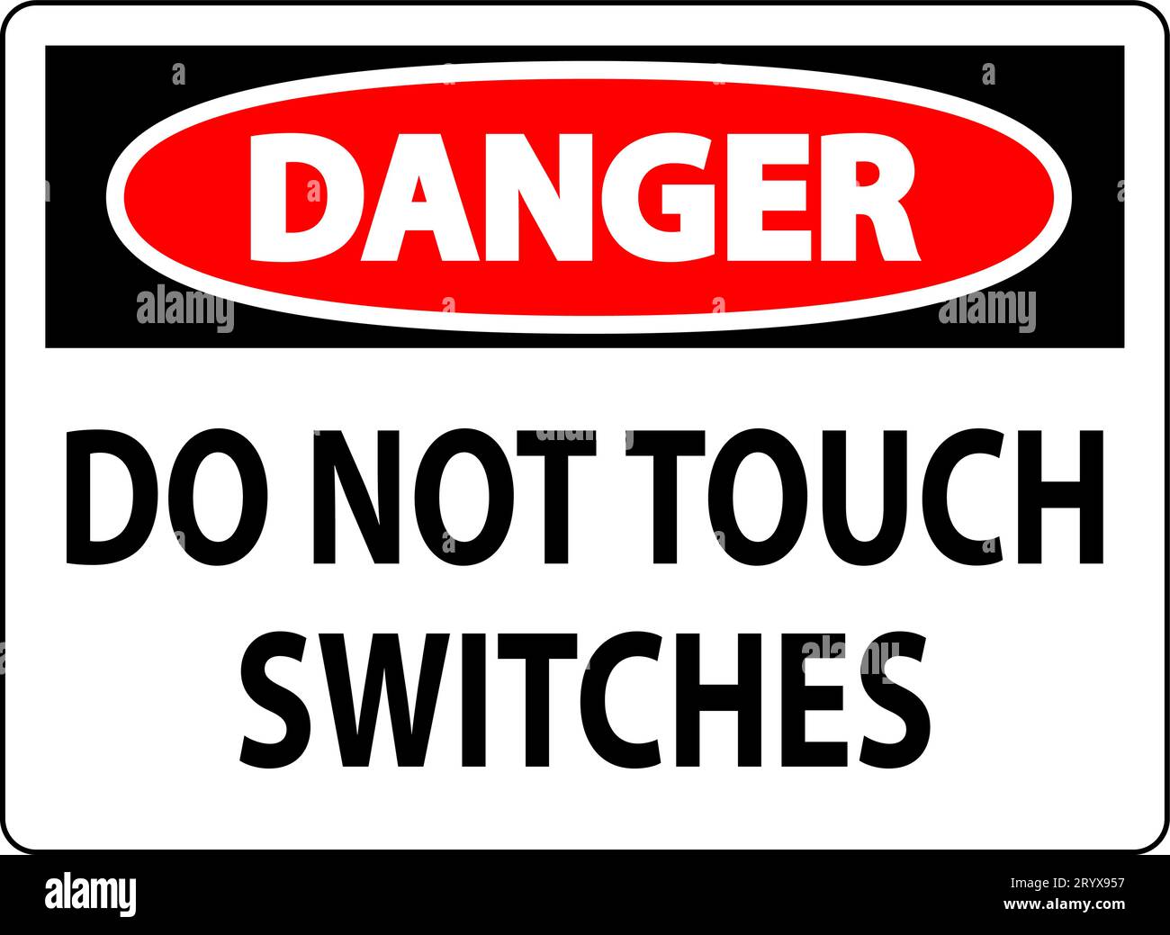 Danger Sign Do Not Touch Switches Stock Vector Image & Art - Alamy