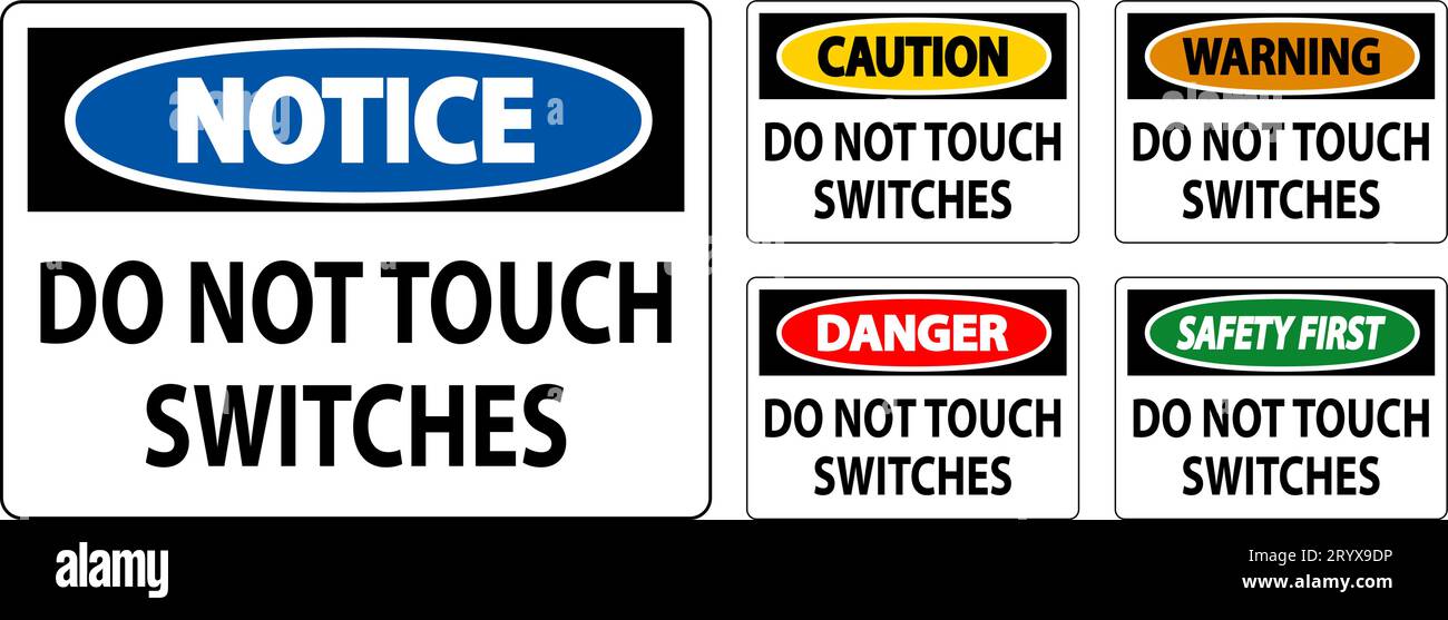 Danger Sign Do Not Touch Switches Stock Vector Image & Art - Alamy