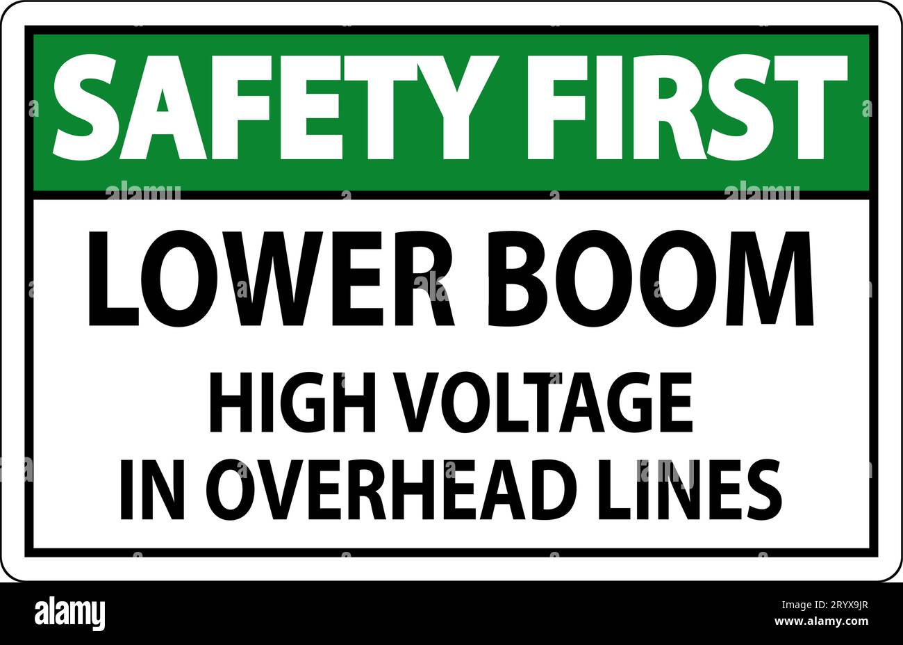 Electrical Safety Sign Danger - Lower Boom High Voltage In Overhead ...