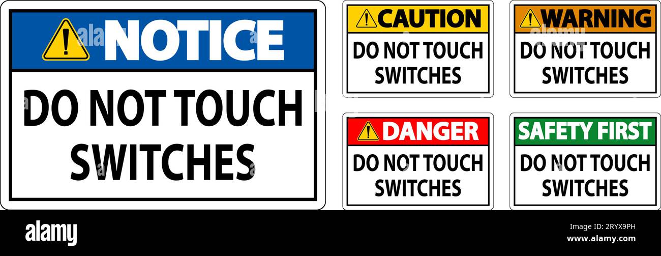 Danger Sign Do Not Touch Switches Stock Vector Image & Art - Alamy