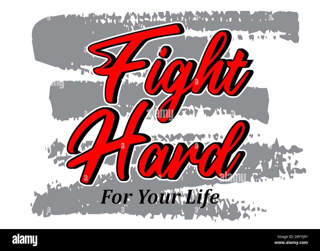 Fight hard for your life, short phrases motivational Hand drawn design ...