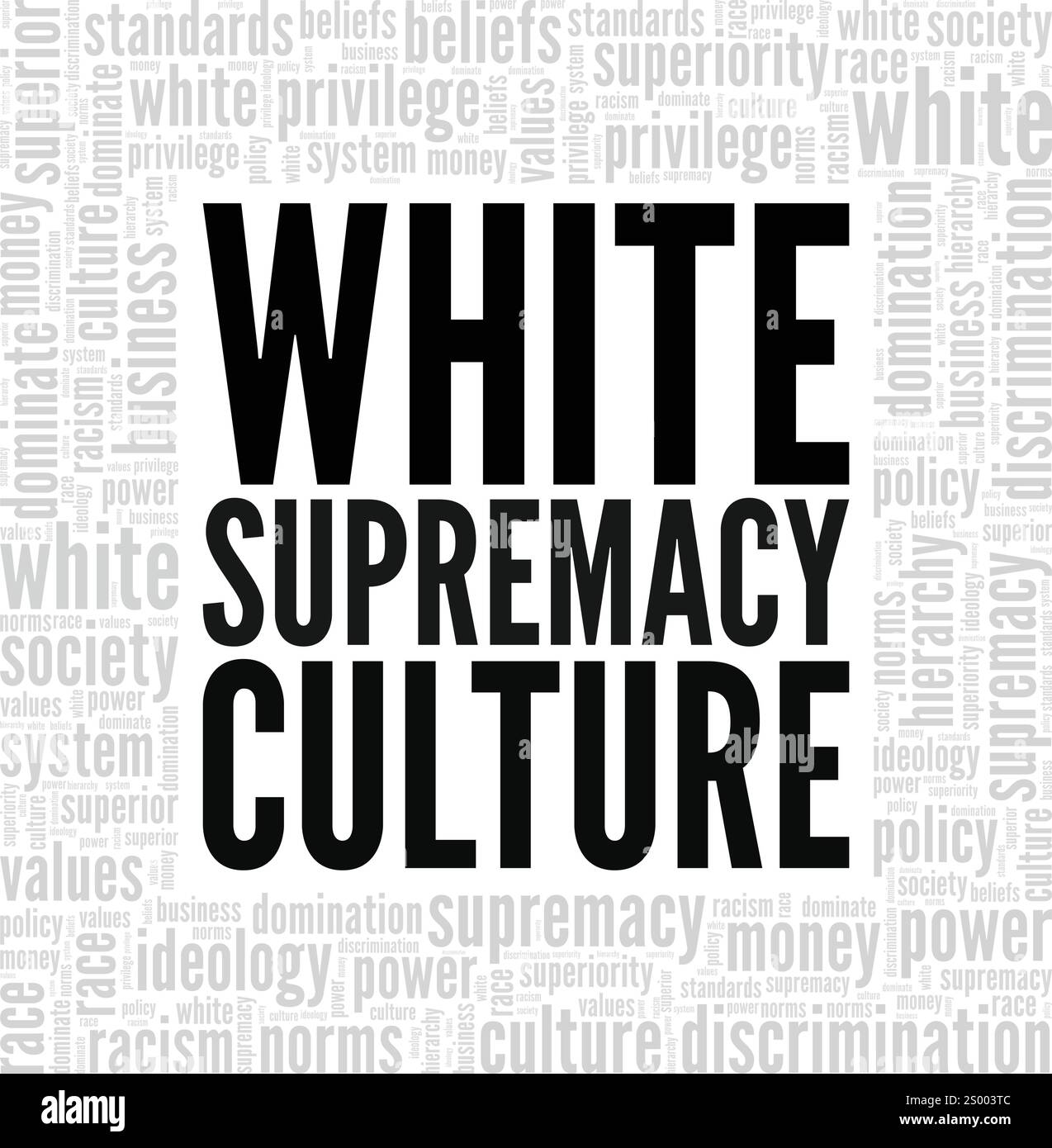 White Supremacy Culture word cloud conceptual design isolated on white ...