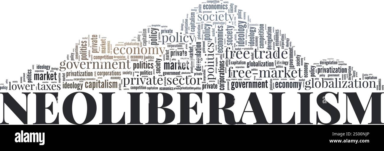 Neoliberalism word cloud conceptual design isolated on white background ...