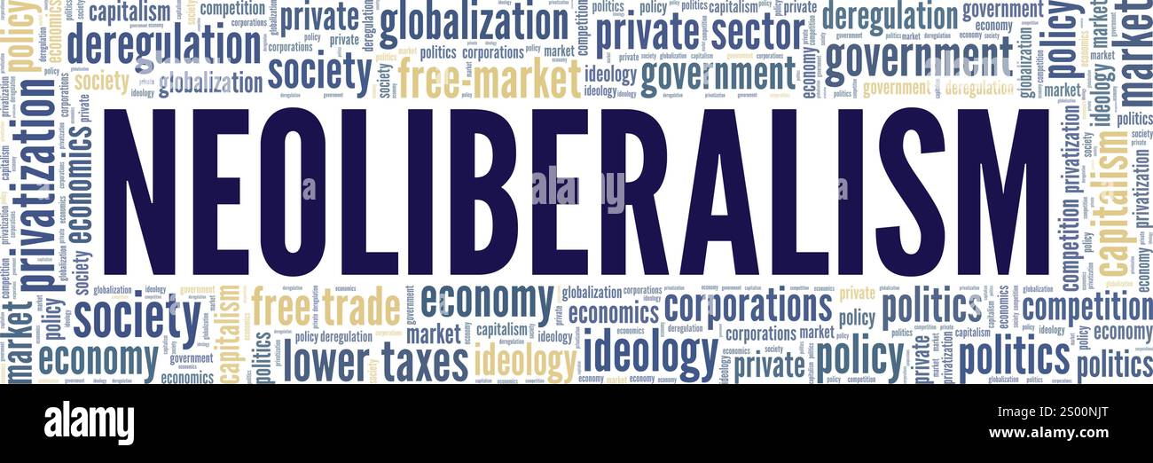 Neoliberalism word cloud conceptual design isolated on white background ...