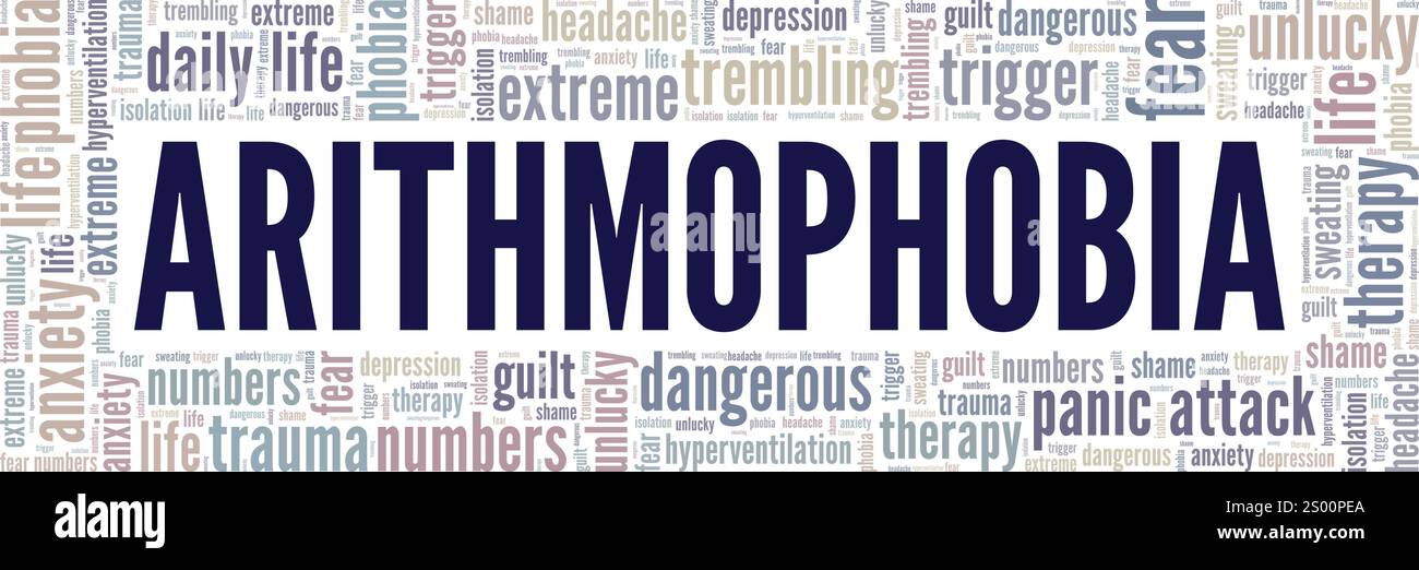 Arithmophobia: Fear of Numbers word cloud conceptual design isolated on ...