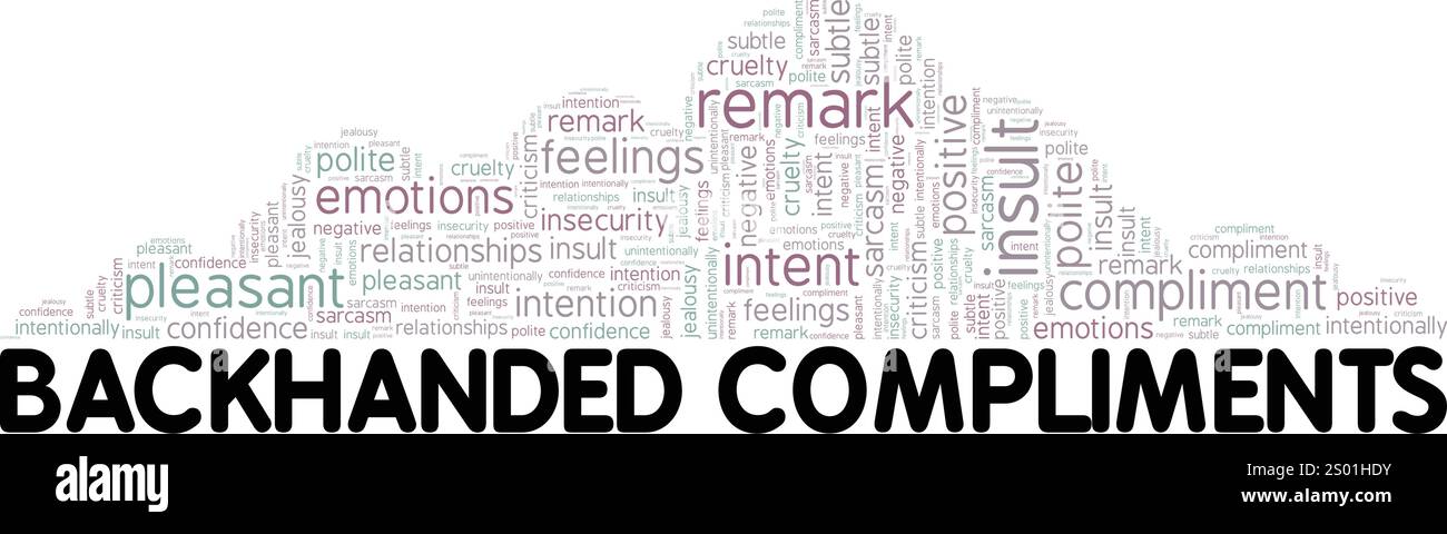 Backhanded Compliments word cloud conceptual design isolated on white ...