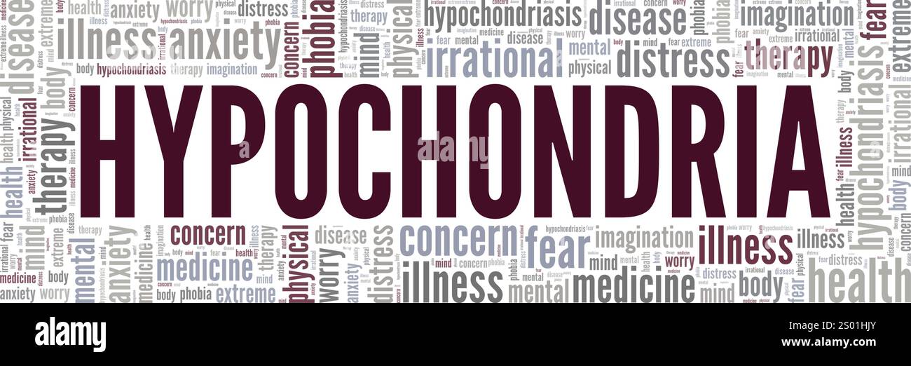 Hypochondria: Health Anxiety word cloud conceptual design isolated on ...