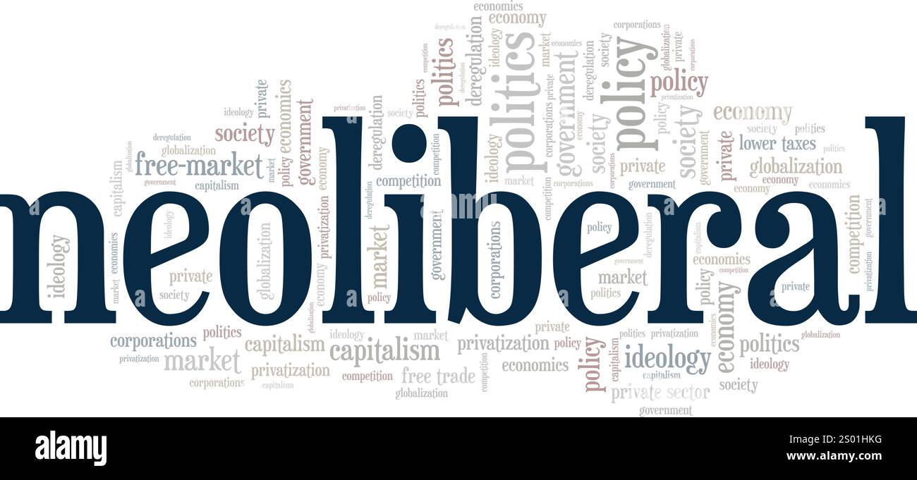 Neoliberal word cloud conceptual design isolated on white background ...