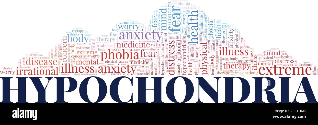 Hypochondria: Health Anxiety word cloud conceptual design isolated on ...