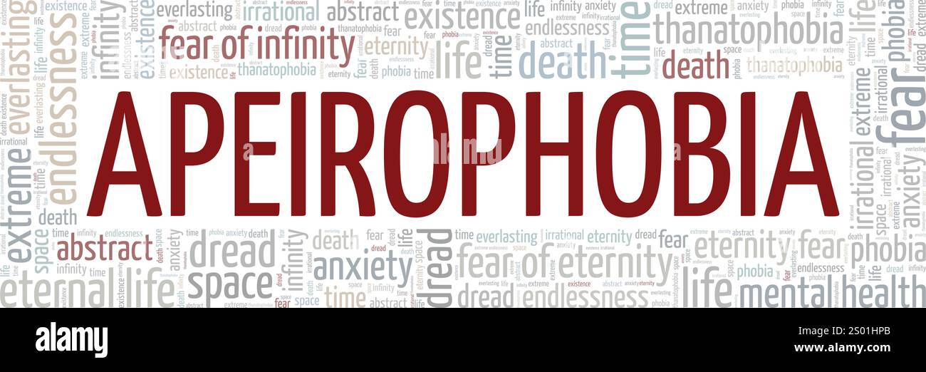 Apeirophobia: Fear of Infinity word cloud conceptual design isolated on ...