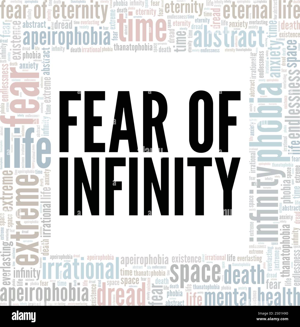 Apeirophobia: Fear of Infinity word cloud conceptual design isolated on ...