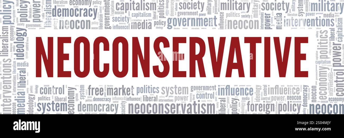 Neoconservative- Neocon word cloud conceptual design isolated on white ...