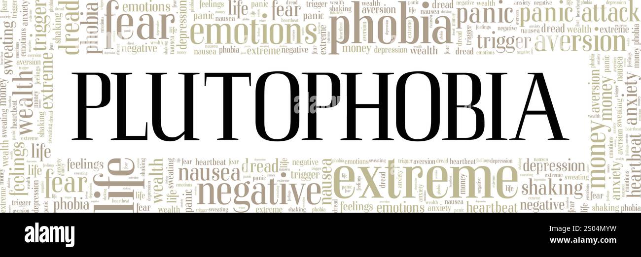 Plutophobia: Fear of Money word cloud conceptual design isolated on ...