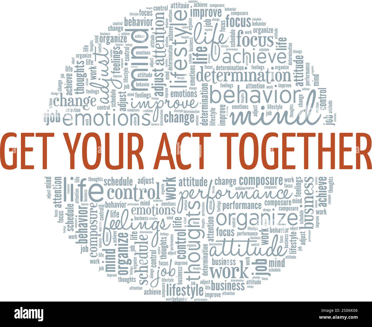 Get Your Act Together word cloud conceptual design isolated on white ...