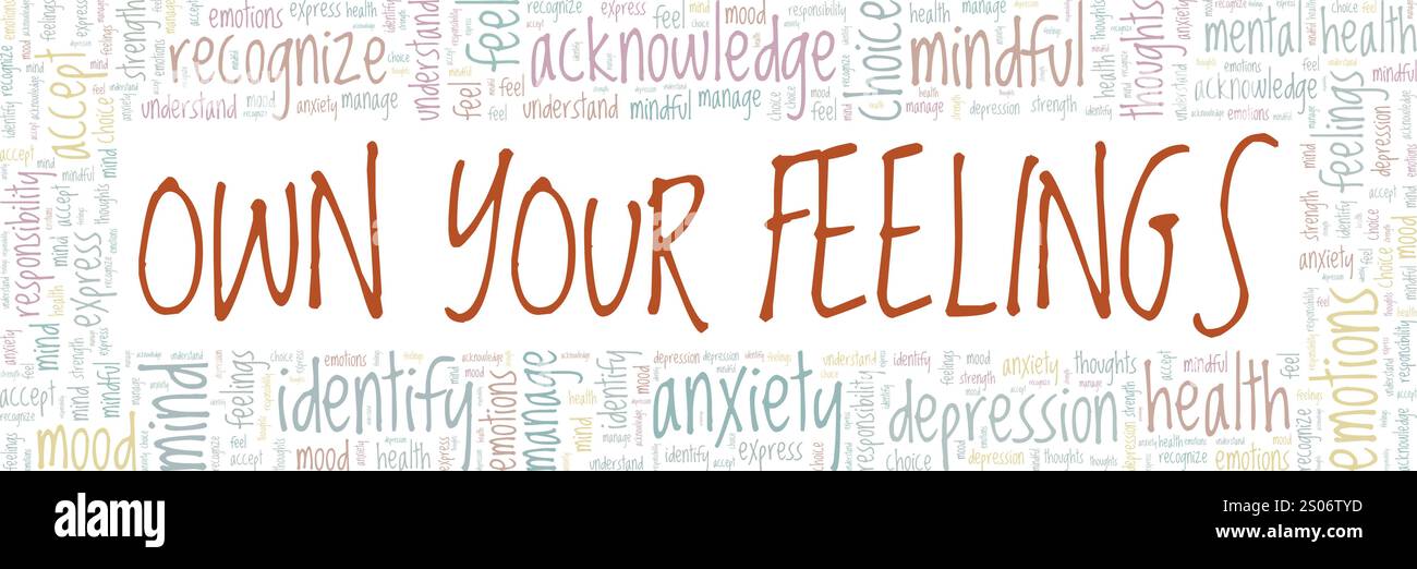 Own Your Feelings word cloud conceptual design isolated on white ...